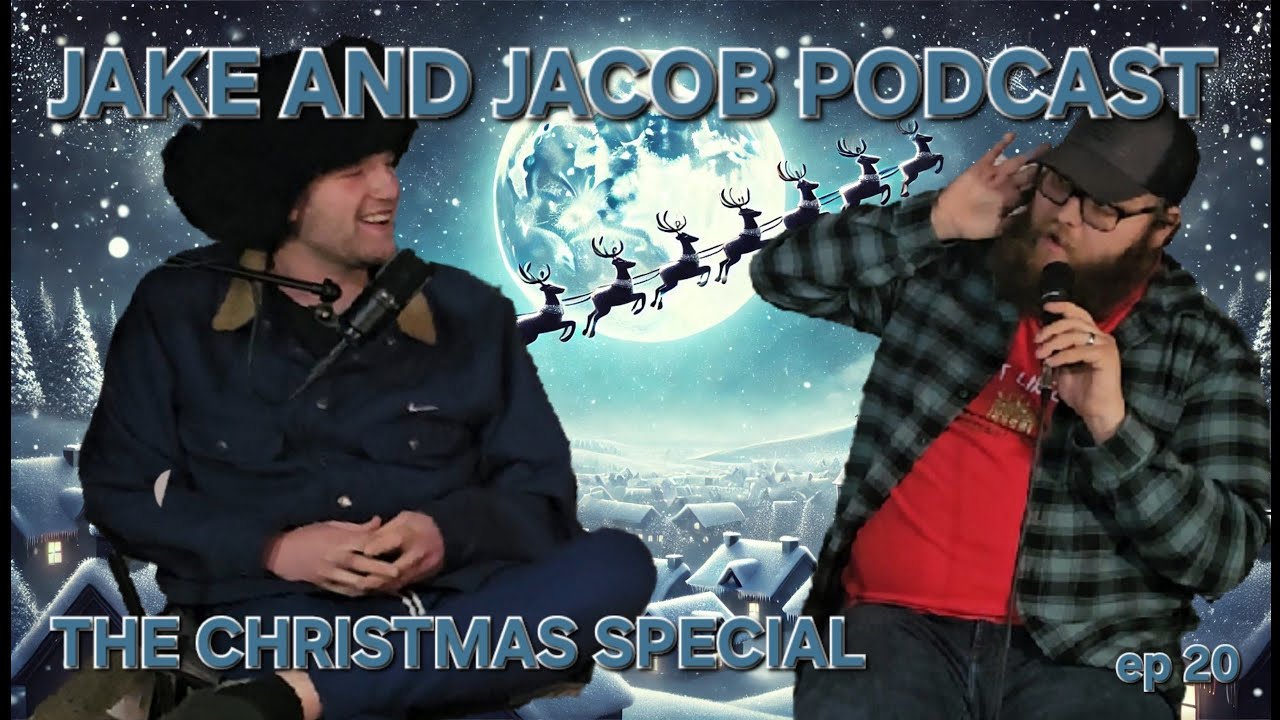 THE CHRISTMAS SPECIAL - Jake and Jacob Podcast ep20 - YouTube