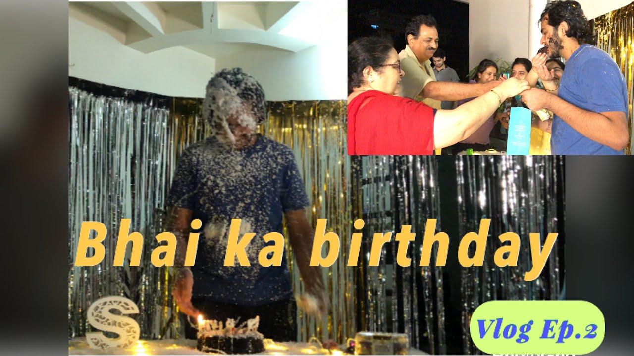 Bhai Ka Birthday Episode 2 Youtube
