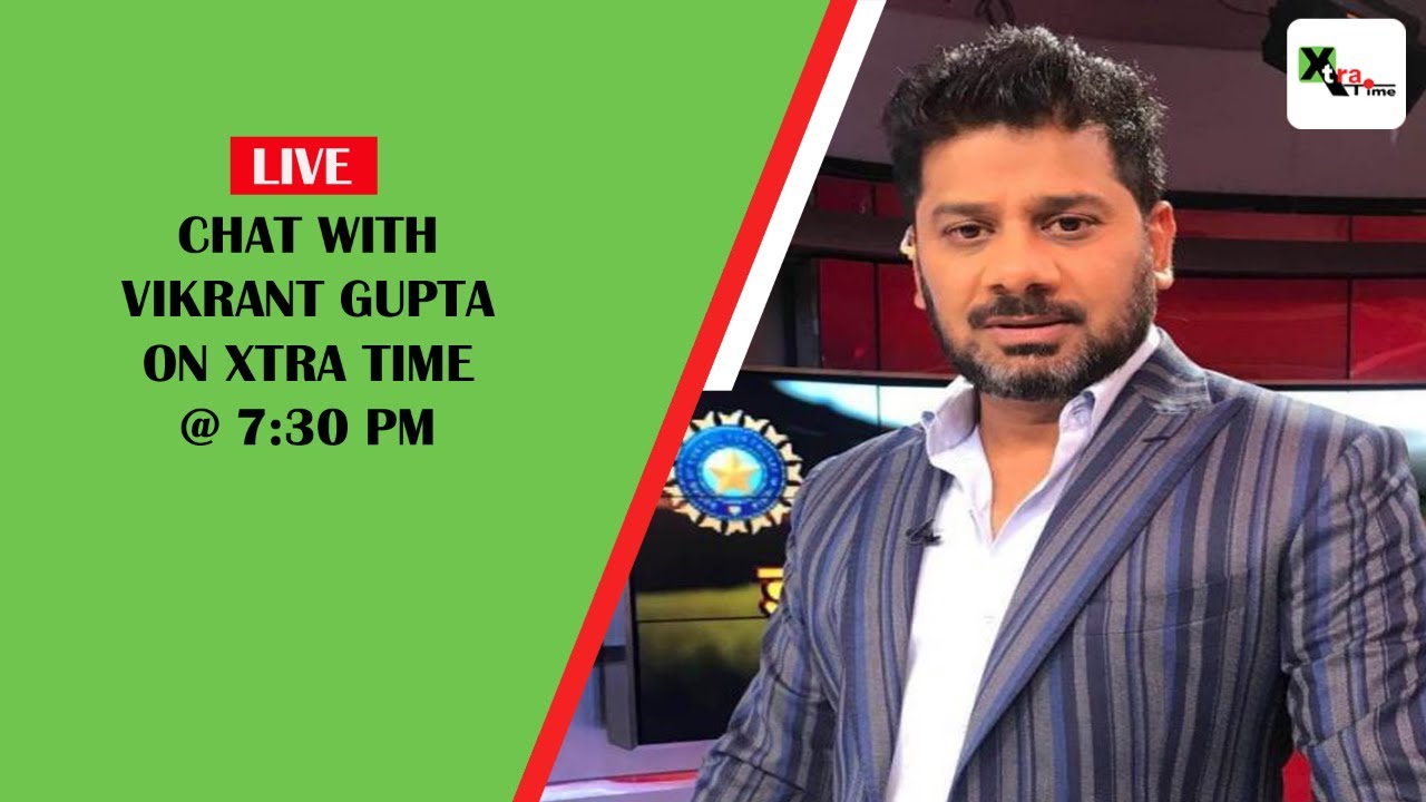 Cricket talk with Vikrant Gupta | - YouTube