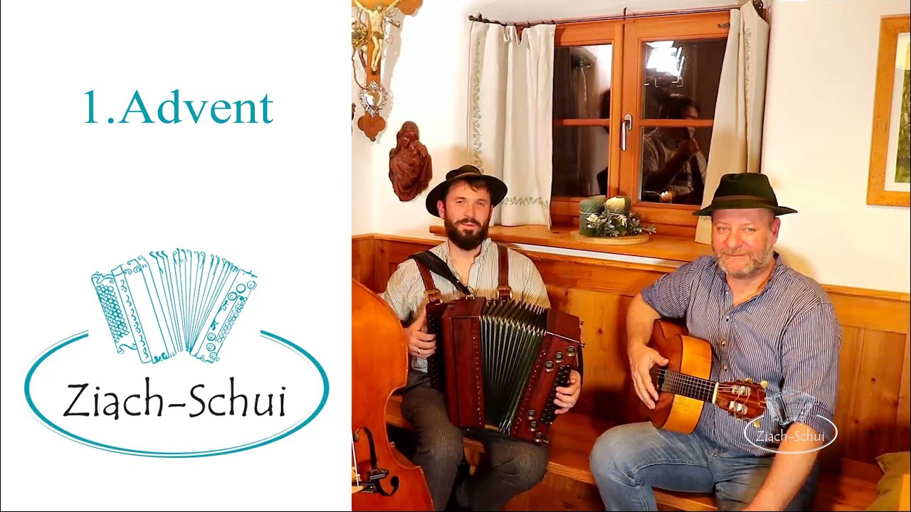 Zum 1. Advent spielen wir für euch den Weihnachtslandler - Ziach-Schui ...