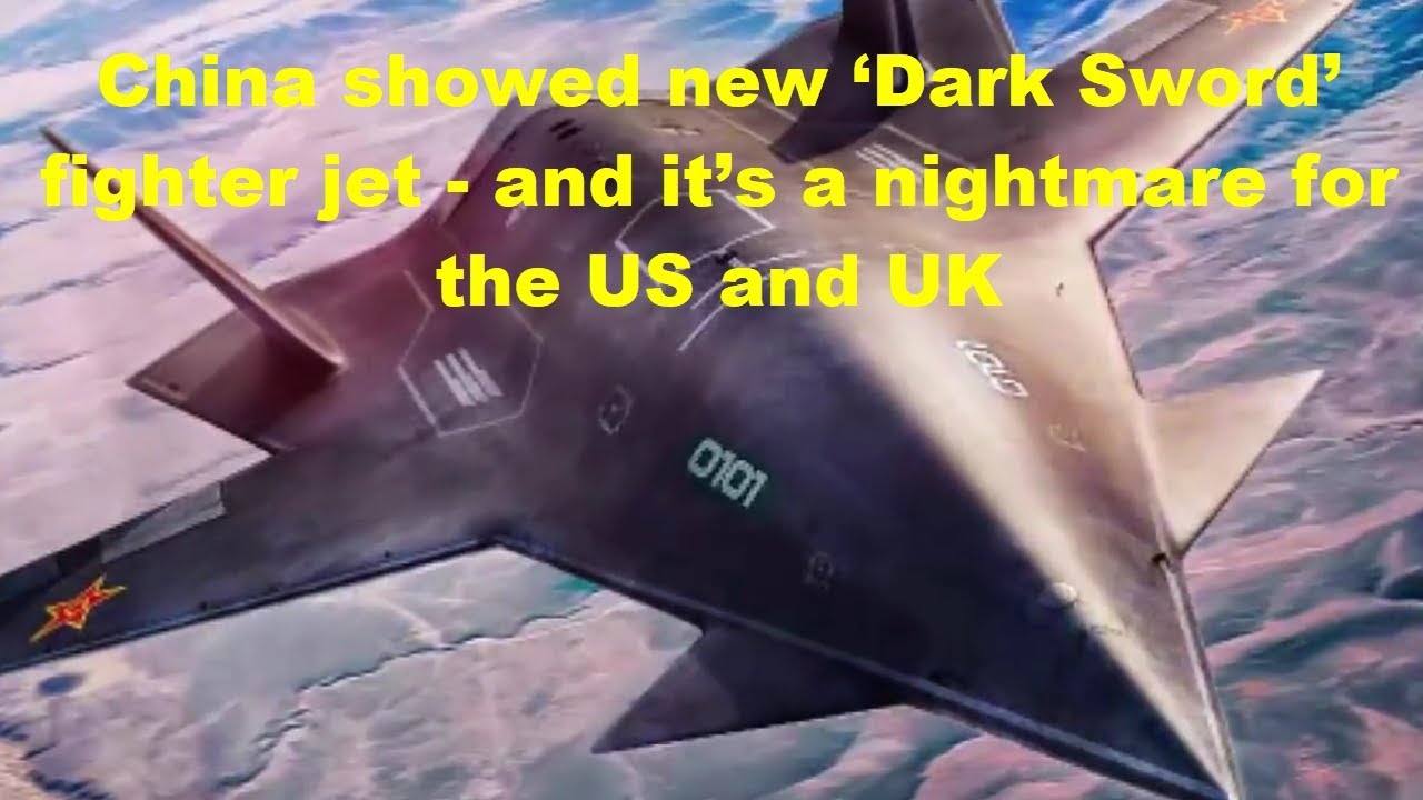 China showed new ‘Dark Sword’ fighter jet — and it’s a nightmare for ...