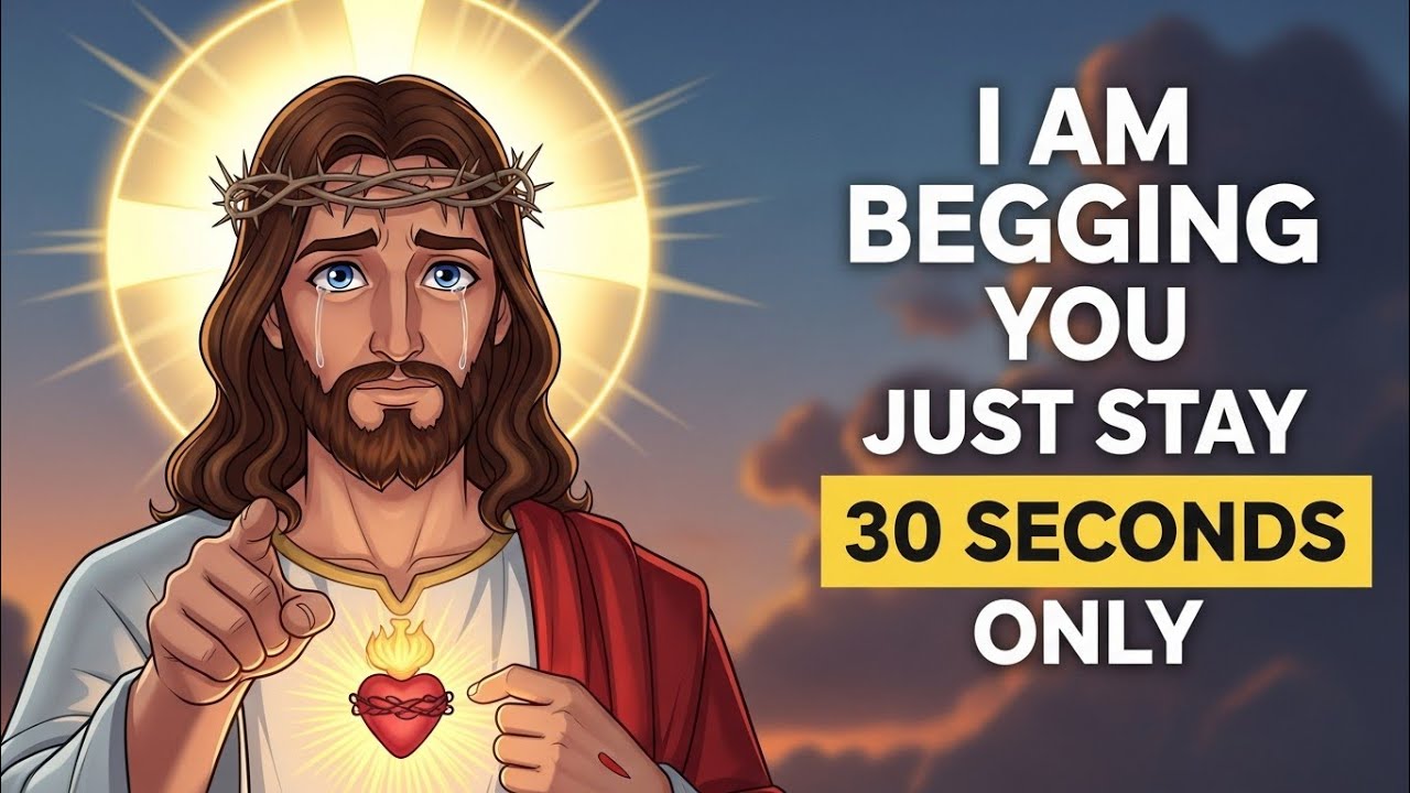 I Am Begging You Just Stay 30 Seconds Only | Gods message today | God ...