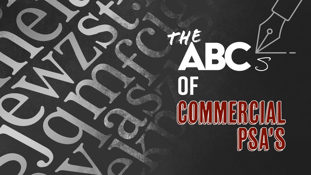 The ABC's of Commercial PSA's - YouTube