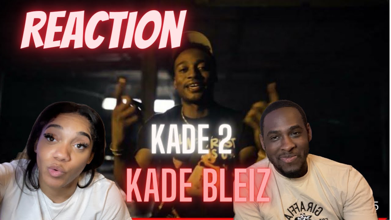 REACTION Kade 2 - Kade Bleiz - YouTube