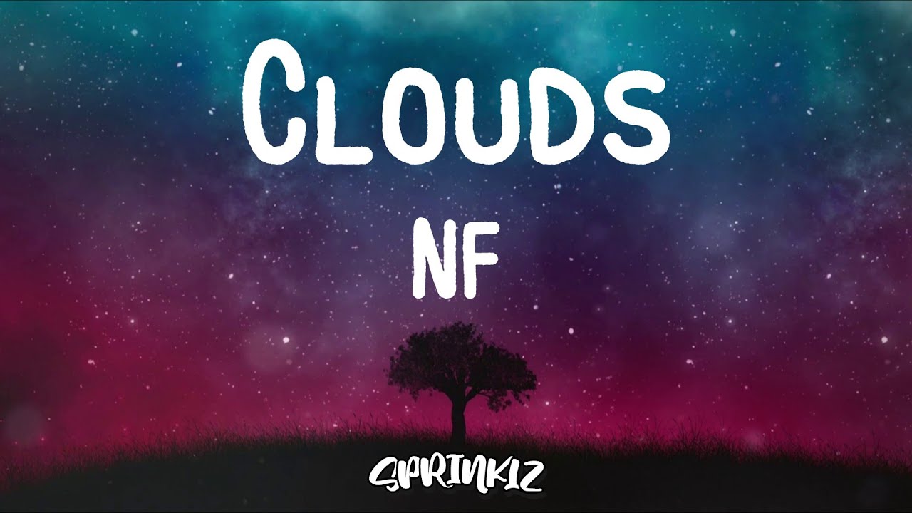 NF - Clouds (LYRICS) - YouTube