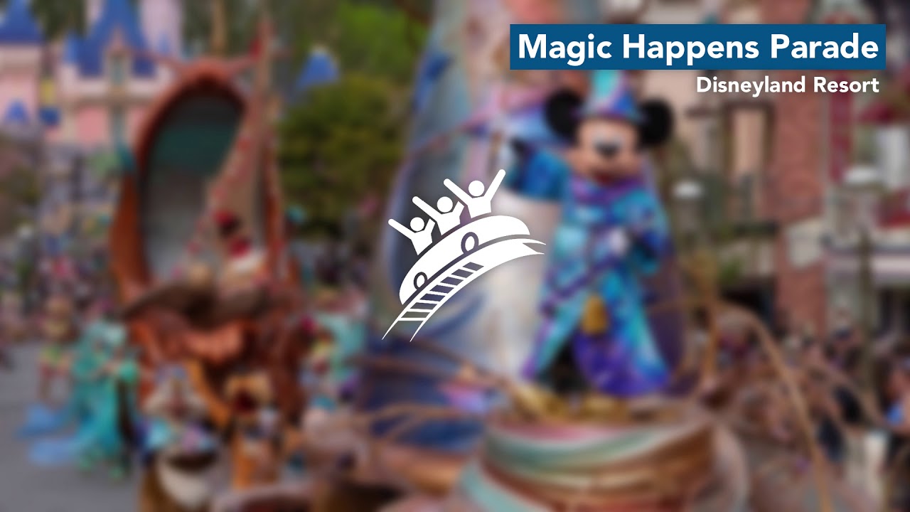 Magic Happens Parade | Disneyland Resort | Theme Park Music - YouTube