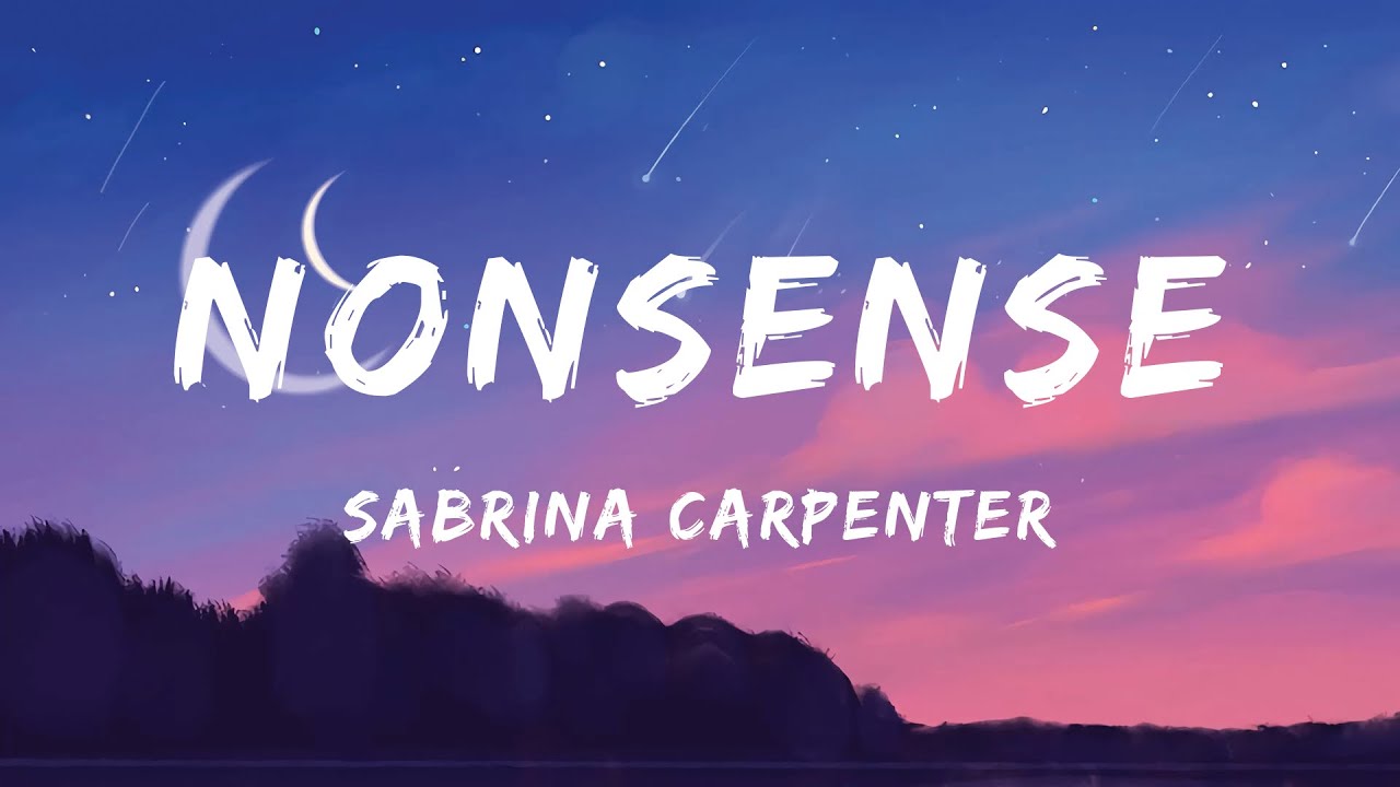 Sabrina Carpenter - Nonsense (Lyrics) - YouTube