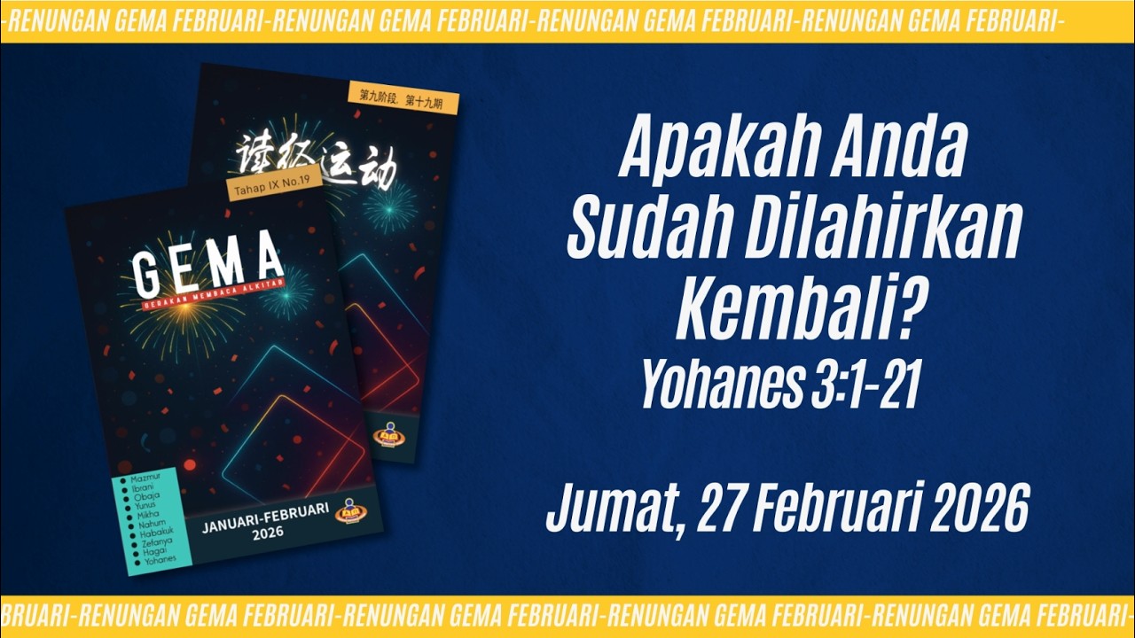 27 Februari 2026 - Apakah Anda Sudah Dilahirkan Kembali? | Yohanes 3:1 ...
