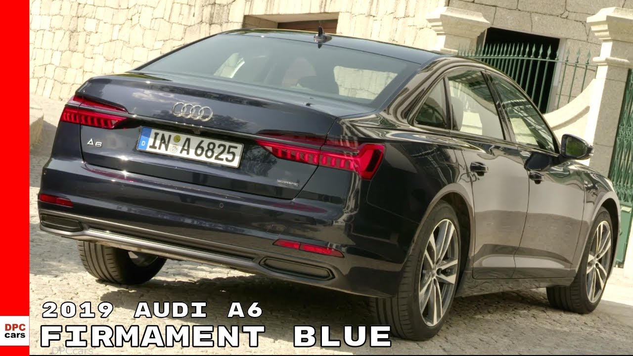 2019 Audi A6 Firmament Blue - YouTube