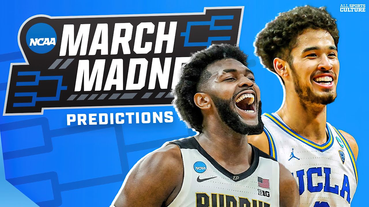 PREDICTIONS FOR THE REST OF MARCH MADNESS | Sweet 16, Elite 8, Final 4 ...