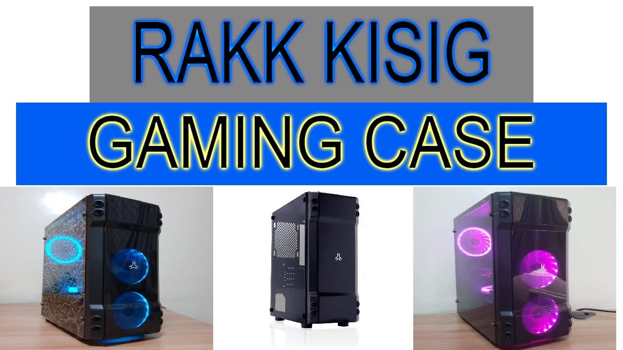 RAKK KISIG GAMING CASE / ATX / MATX / MINI ATX - YouTube