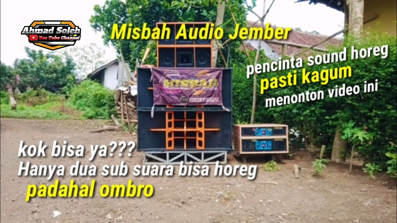 upgrade terbaru Misbah Audio Jember tampilan dan suara lebih horeg ...