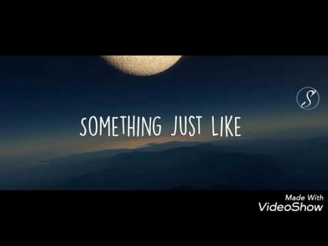 The Chainsmokers ft. Kygo & Selena Gomez Something just like this Official song