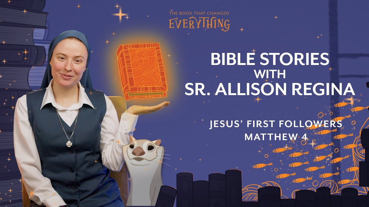 Bible Read-Aloud with Sr. Allison: Jesus' First Followers [The Book ...