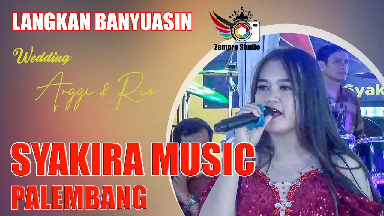 AIR BUNGA / SYAKIRA MUSIC PALEMBANG / WD ANGGI & RIO LANGKAN DALAM BANYUASIN - YouTube