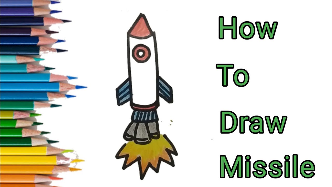 Draw A Missile Easy For Kids And Toddlers || Beautiful Drawing ,Arts ...