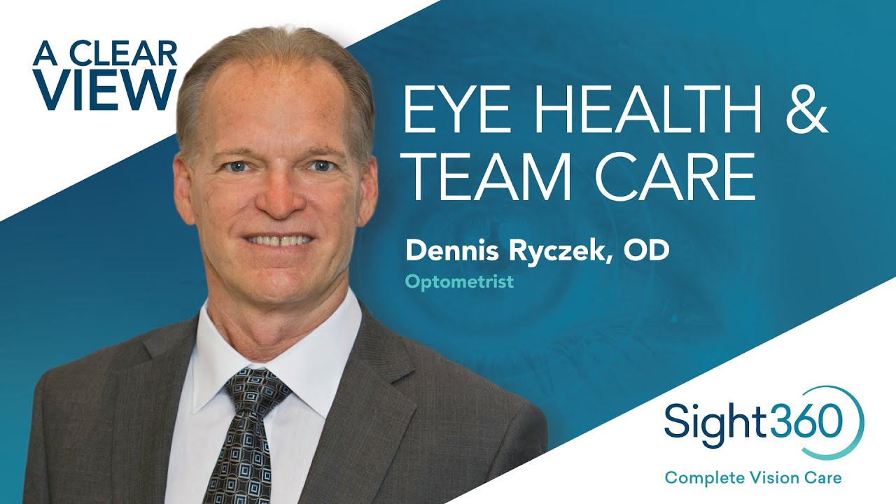 A Clear View: Eye Health & Team Care with Dr. Ryczek at Pasadena Eye ...