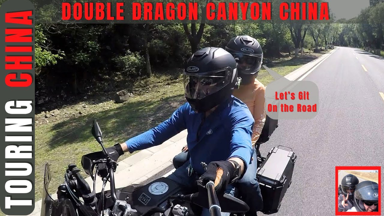 Motorcycle Touring China | Shaung Long Xia - Double Dragon | # ...