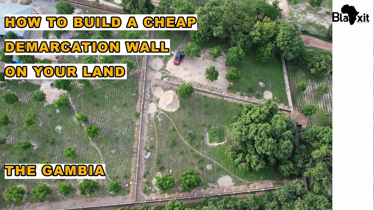 BlaXit Developing Africa HOW TO BUILD A CHEAP DEMARCATION WALL ON YOUR ...