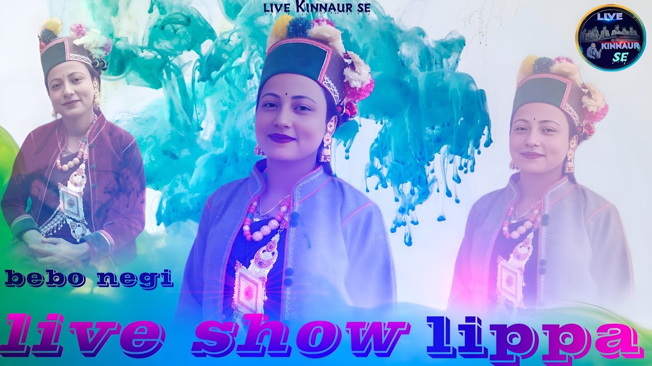 bebo negi live show program lippa 2024 | live Kinnaur se | kinnauri ...