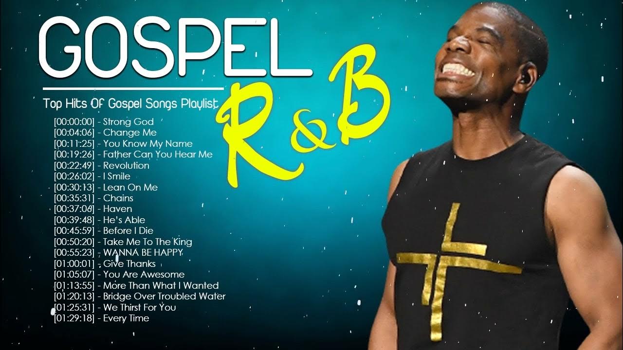 Gospel R&B Mix 2022 Playlist - Top R&B Gospel Music - YouTube