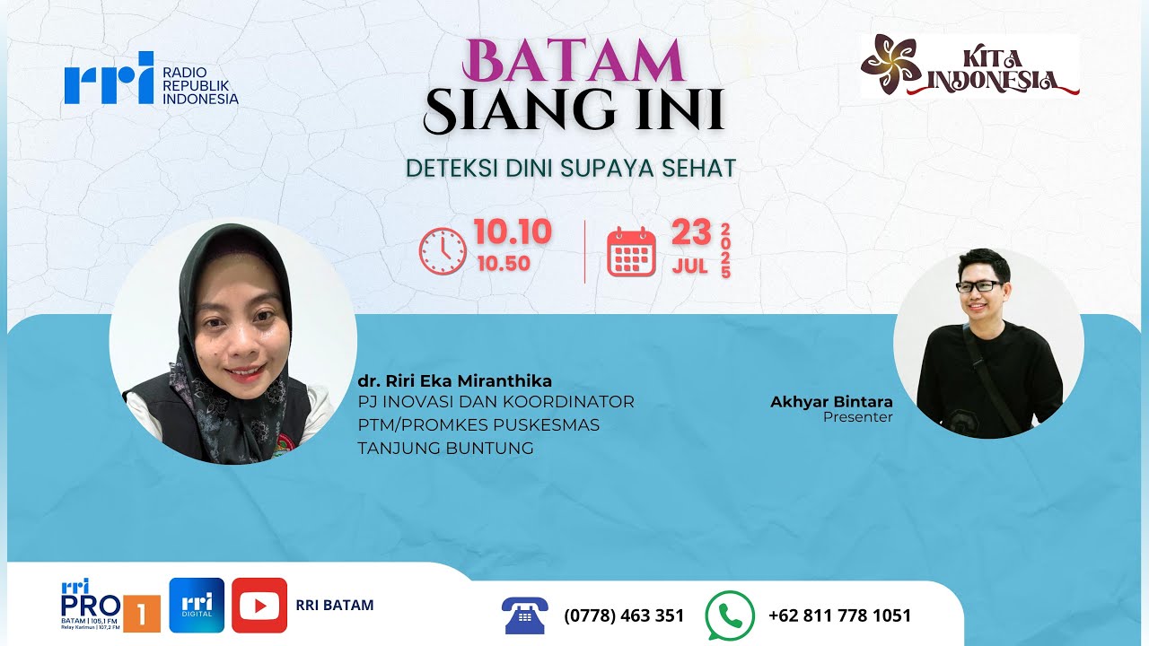 BATAM SIANG INI PRO 1 RRI BATAM - DETEKSI DINI SUPAYA SEHAT - YouTube