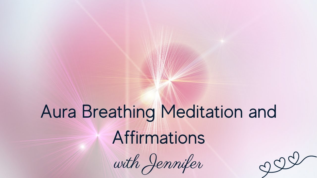 Aura Breathing Meditation with Affirmations - YouTube