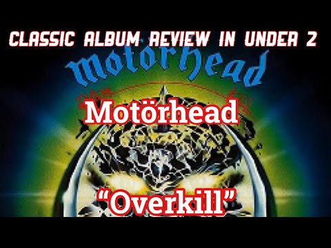 Motörhead “Overkill” Album Review - Classic Album Review in Under 2 ...