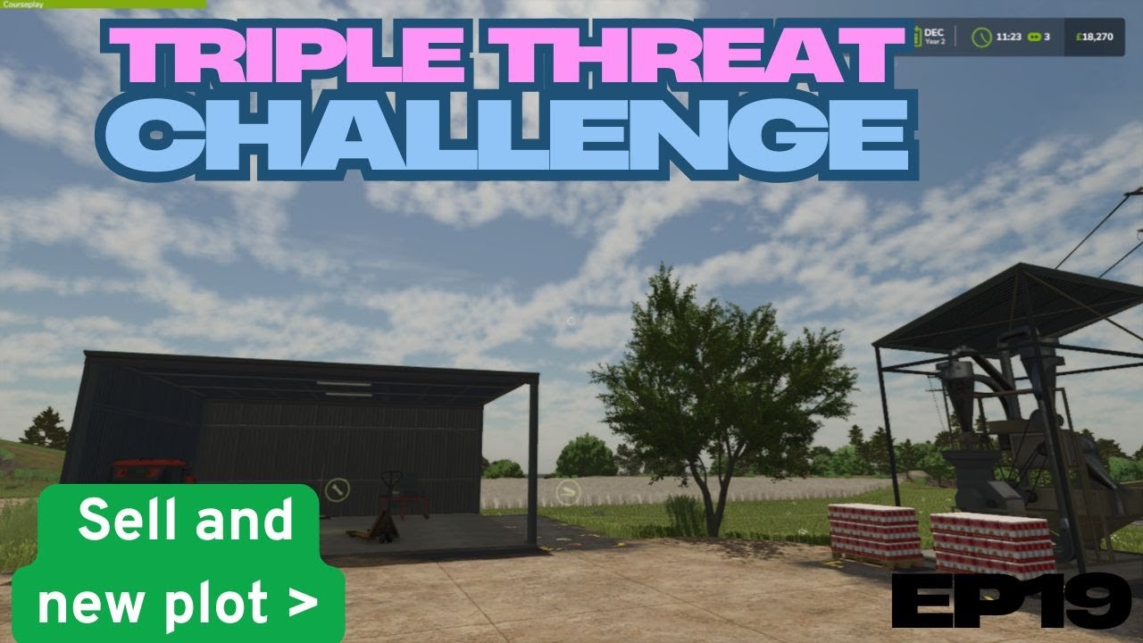 triple threat challenge ep 19 sell and buy new plot| fs25 - YouTube