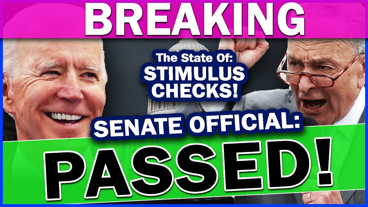 SENATE PASSES STIMULUS CHECK PACKAGE! BREAKING $1,400 Stimulus Check ...