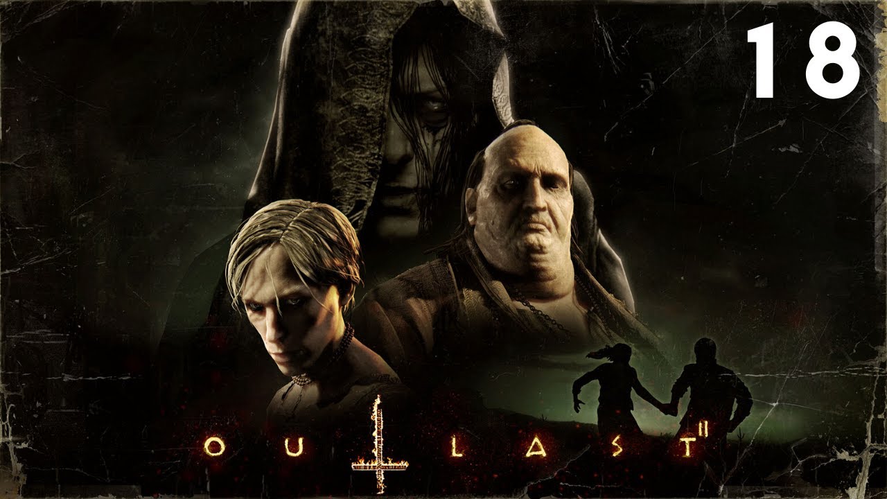 LYNN IS DELIVERING! OUTLAST 2 PART 18 ENDING! - YouTube