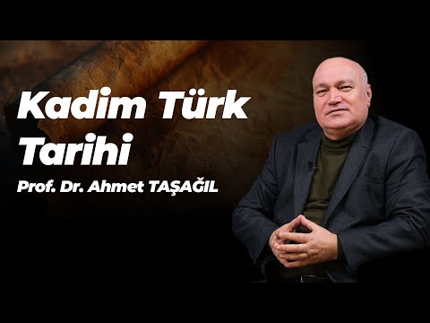 Kadim Türk Tarihi - Prof. Dr. Ahmet TAŞAĞIL / Muhammet Çaça ile Bilgi Pusulası
