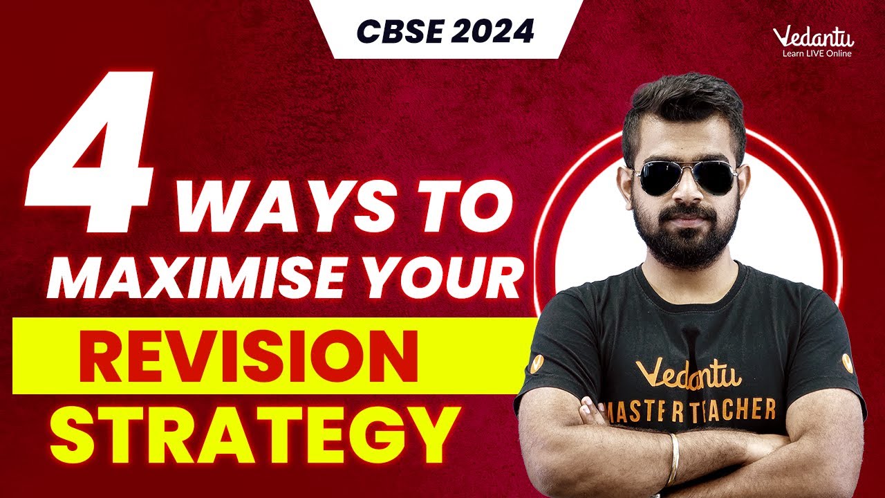 4 Ways To Maximise Your Revision Strategy | CBSE 2024 |🔥 Shimon Sir ...