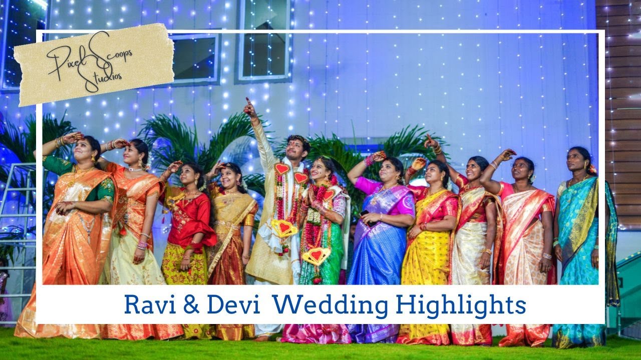 Ravi & Devi Wedding Highlights 2022 I Rajanagaram I Pixel Scoops ...