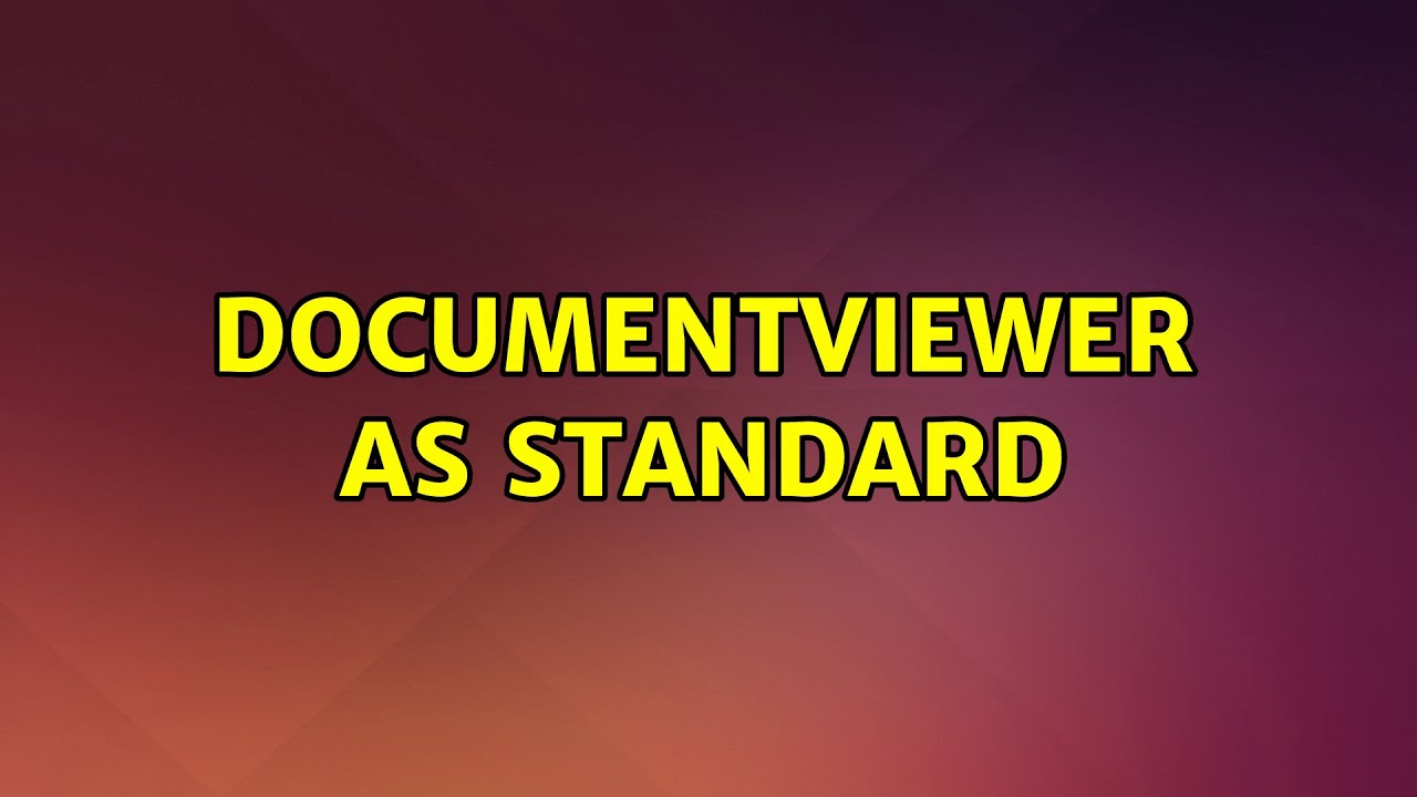 Ubuntu: Documentviewer as standard - YouTube