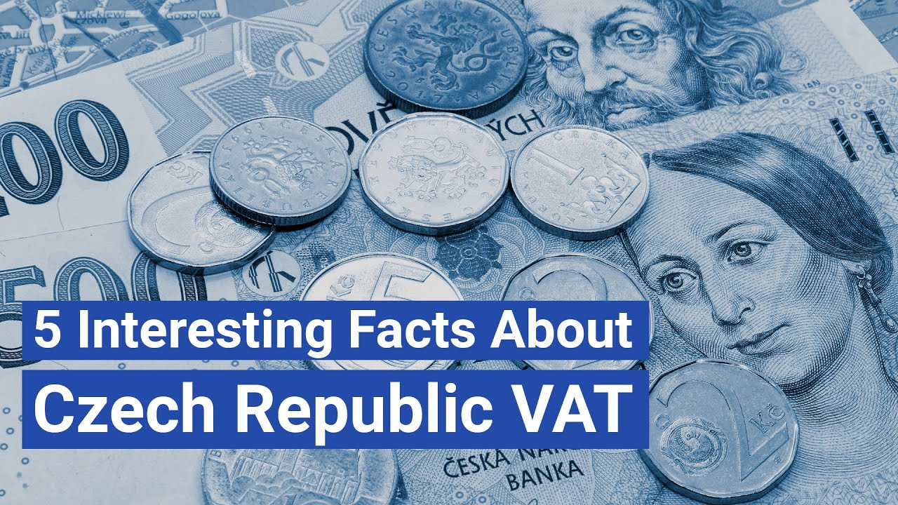 5 Interesting Facts About Czech Republic VAT - YouTube