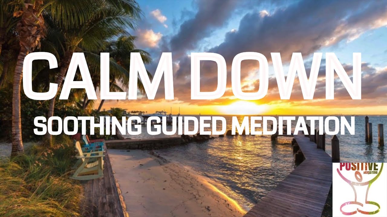 Calm Down Easy 10 Minute Mediation How To Instantly Relax Anxiety ...