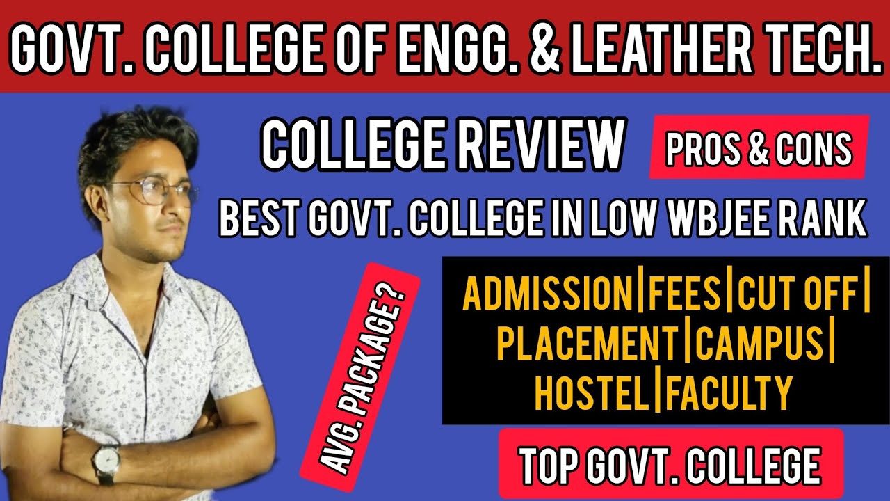 Government College of Engineering and Leather Technology Review ...