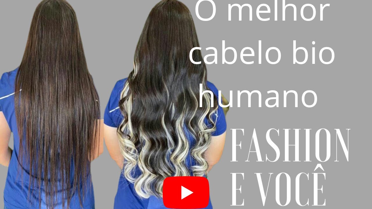 Conheça o melhor cabelo bio humano em nossa loja! - YouTube