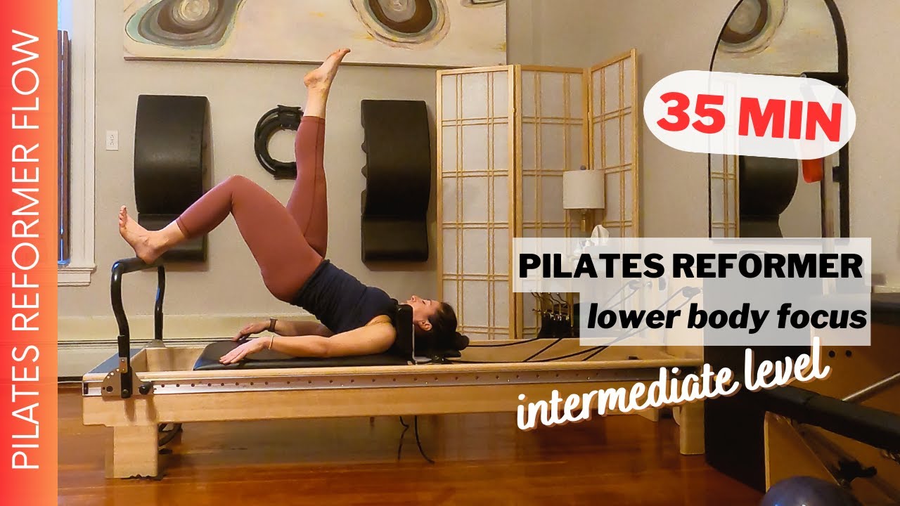 PILATES REFORMER FLOW lower body FOCUS | 35 Min | Intermediate Level ...