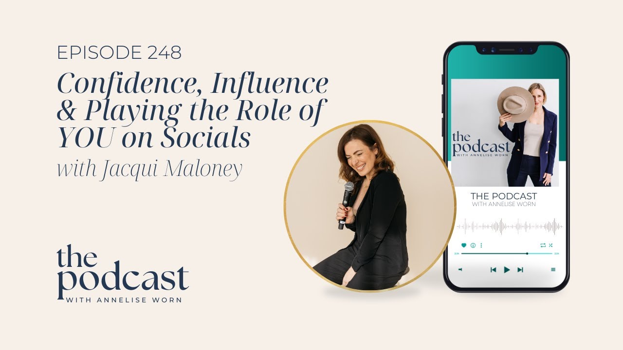 Confidence, Influence & Playing the Role of YOU on Socials, with Jacqui ...