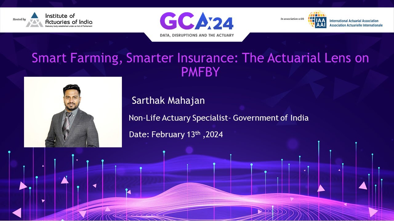 23rd GCA - C13: Smart Farming, Smarter Insurance: The Actuarial Lens on ...