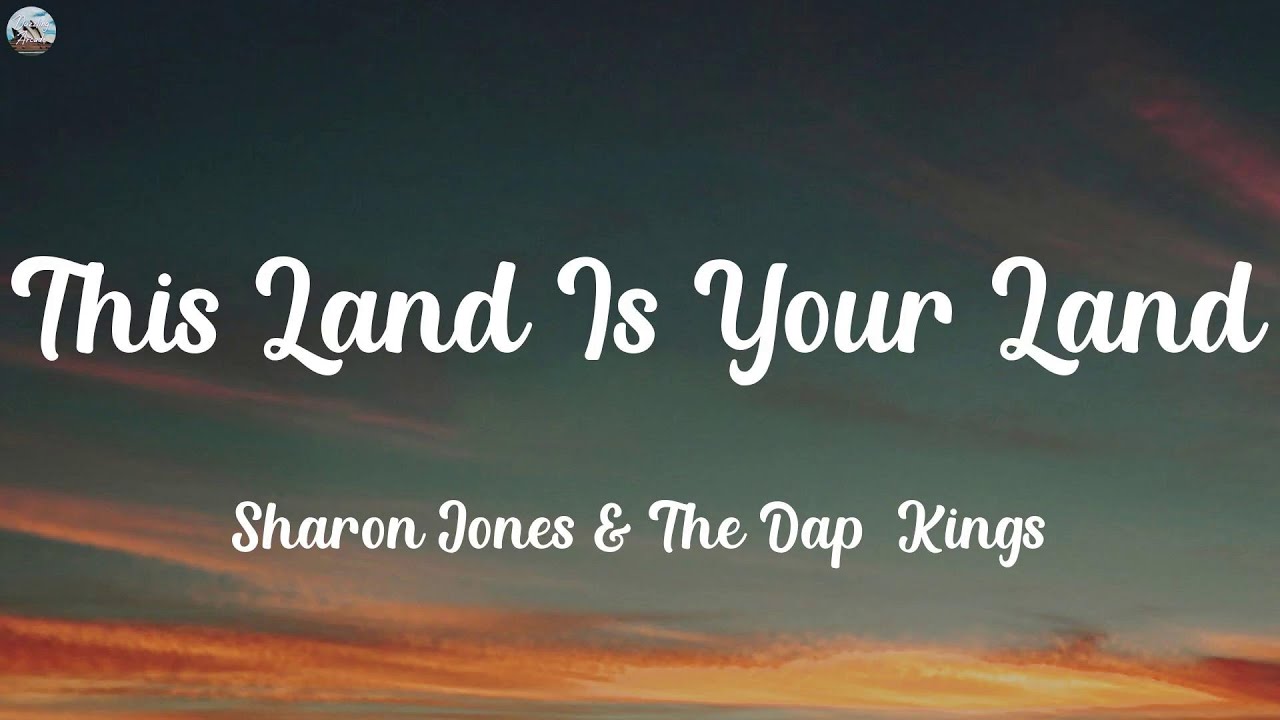 Sharon Jones & The Dap-Kings - This Land Is Your Land (Lyrics) - YouTube