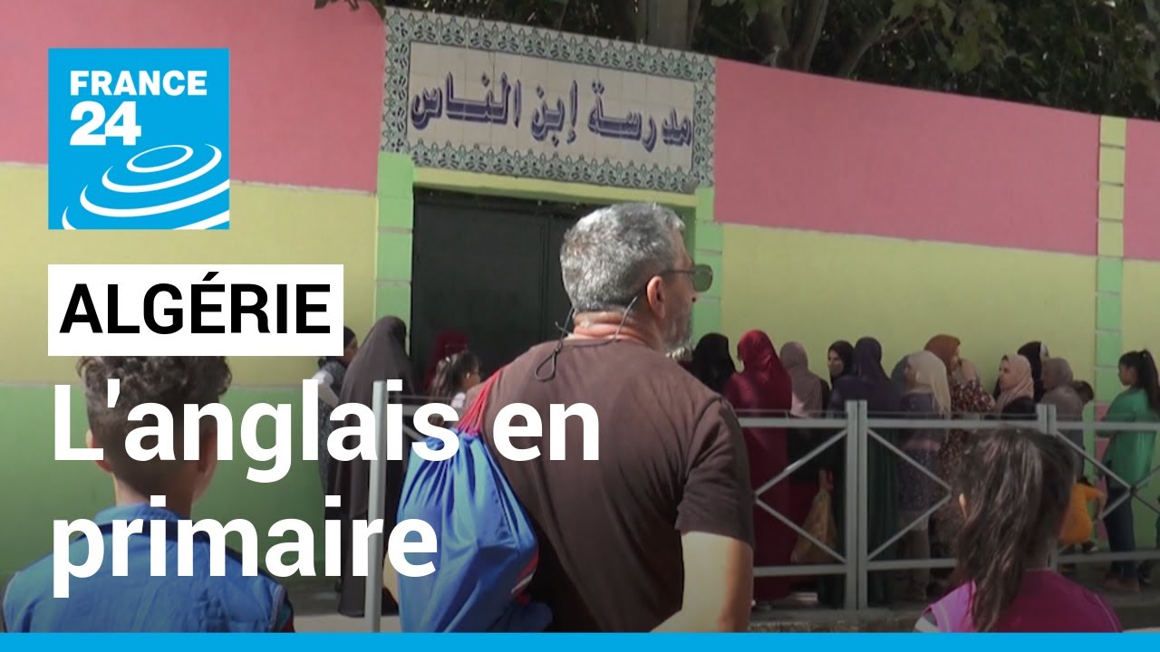 En Algérie, l'anglais en primaire relance le débat sur l'enseignement ...