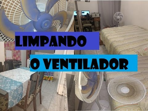 VLOG DE FAXINA E LIMPANDO VENTILADOR