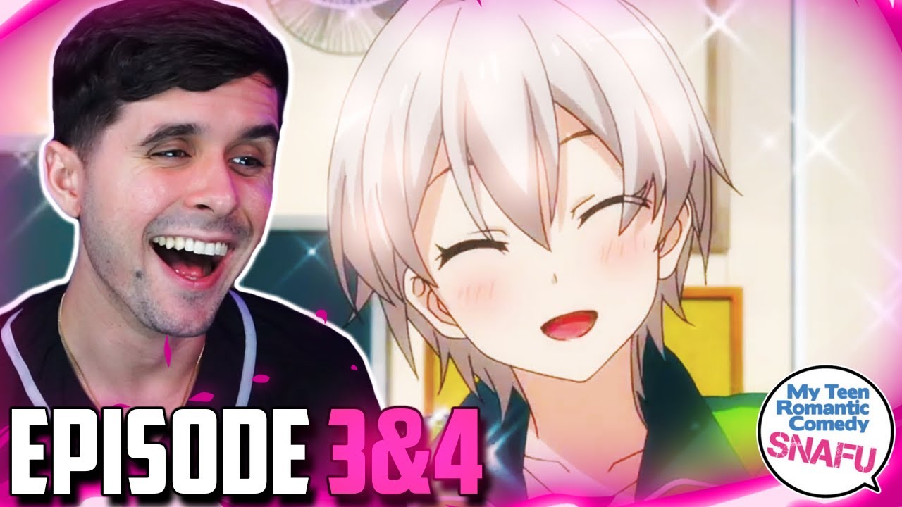 "AYO BEST GIRL IS HERE?!" My Teen Romantic Comedy SNAFU Episode 3 AND 4 ...
