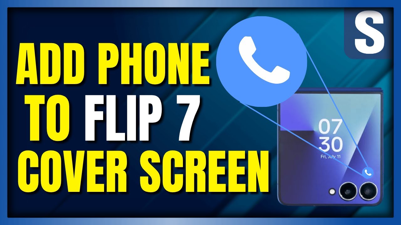 How To Add Phone App To Cover Screen Galaxy Flip 7 - YouTube