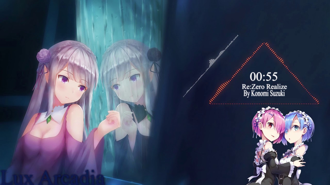 Re:Zero(Season 2)- {Realize} by Konomi Suzuki - YouTube