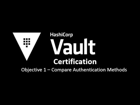 Vault Certification: Auth Methods - YouTube