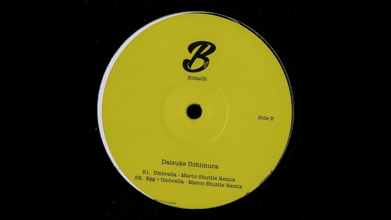 Daisuke Uchimura - Umbrella (Marco Shuttle Remix) [BITTA005] - YouTube